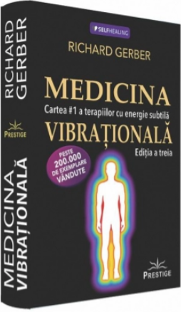 Richard Gerber - Medicina vibrationala - elefant.md